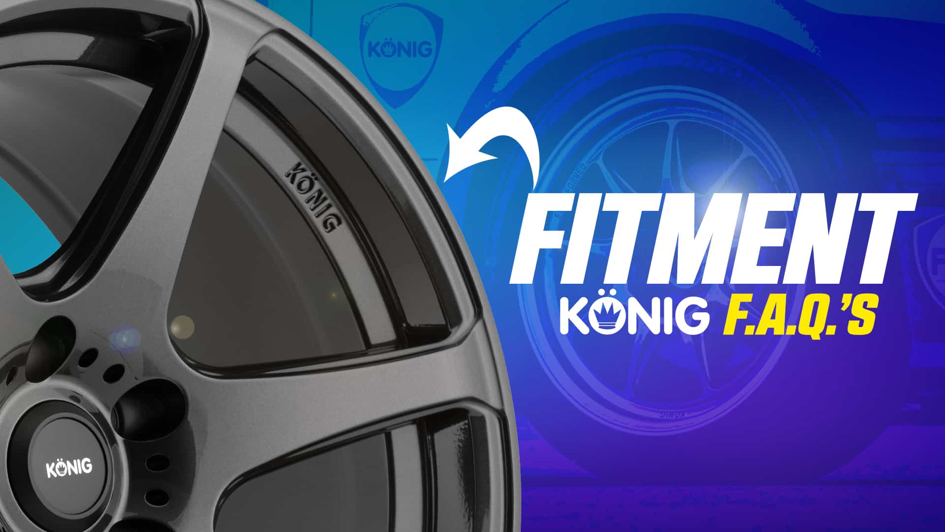 FITMENT | FREQUENTLY ASKED QUESTIONS - Konig Wheels